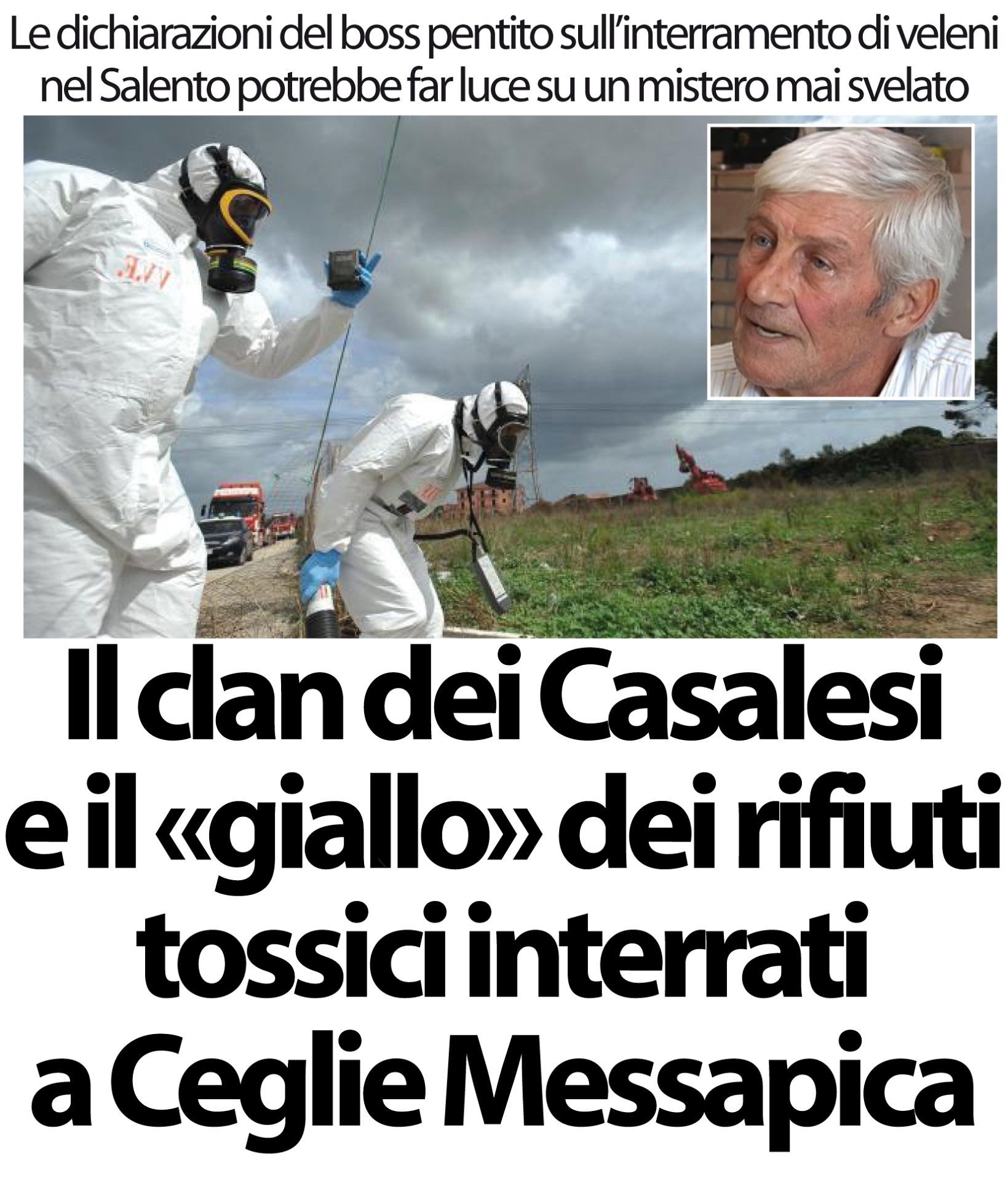 Il clan dei Casalesi e il mistero dei rifiuti tossici interrati a ...